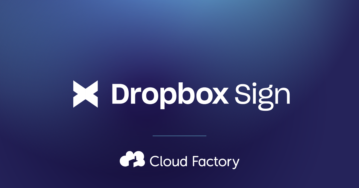 Dropbox Sign for MSPs: Discover Your Benefits with Cloud Factory